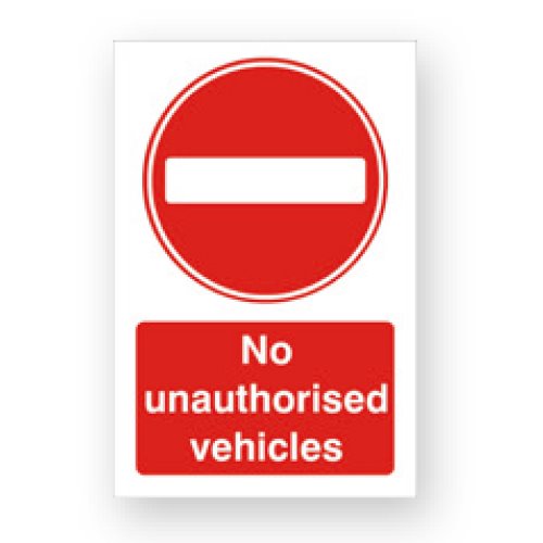 No Unauthorised Vehicles Sign - D&H Direct
