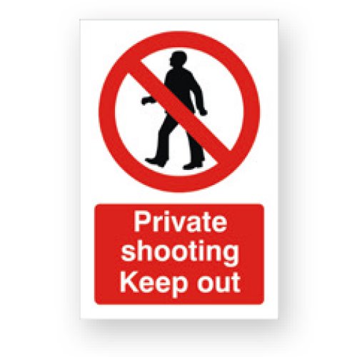 Private Shooting Keep Out Sign - D&H Direct