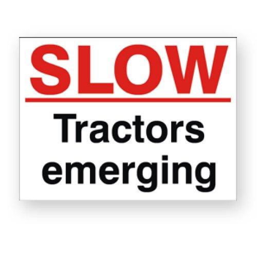 Caution Tractors Turning Please Drive Slowly Sign - D&H Direct