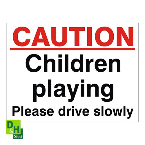 Caution Children Playing Sign - D&H Direct